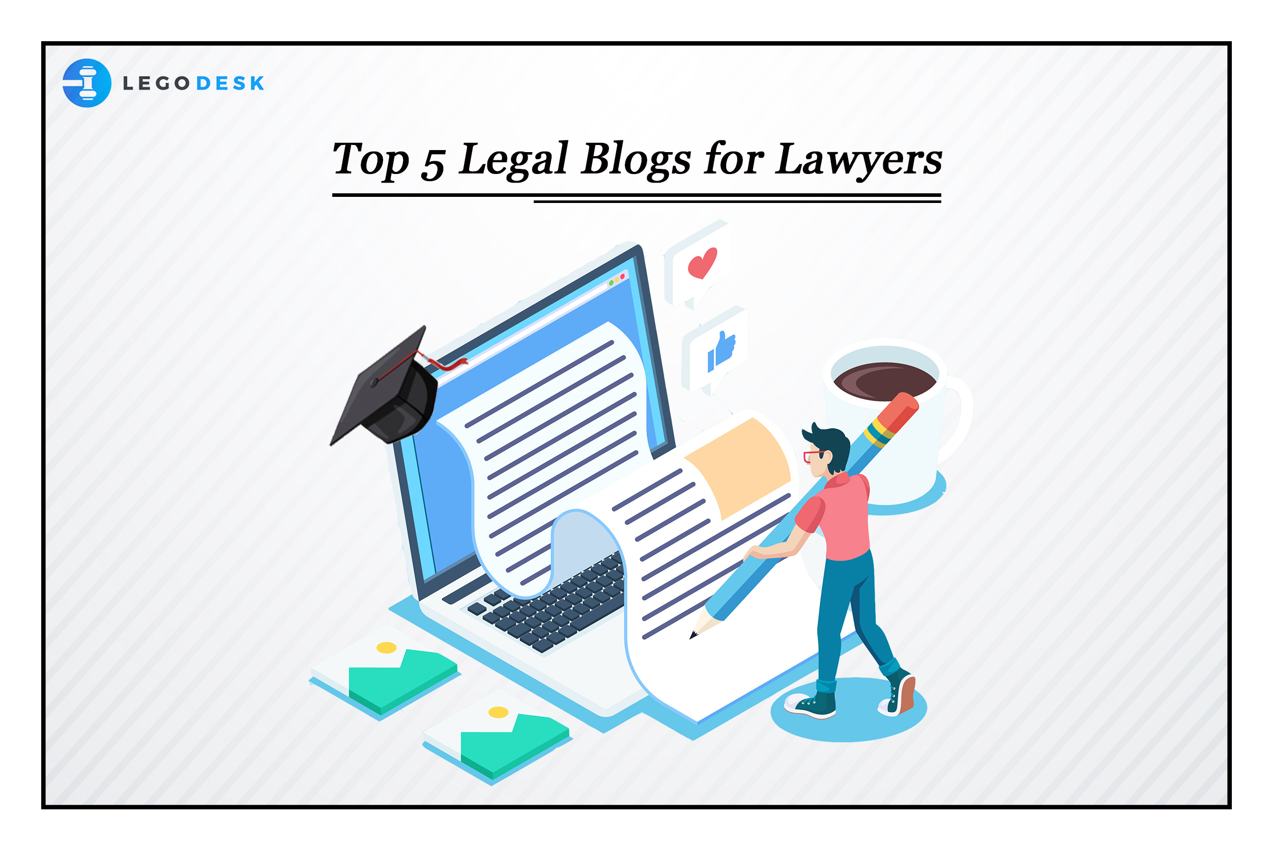 5 Best legal blogs of 2020- 21 for Lawyers - Legodesk